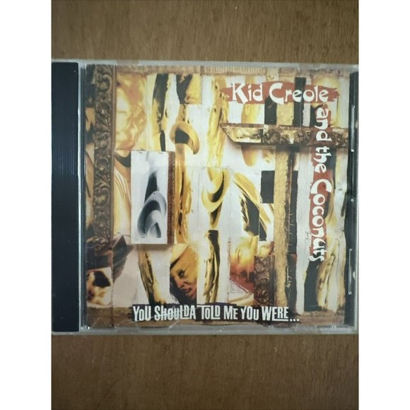 Media | You Shoulda Told Me You Were By Kid Creole The Coconuts Cd ...